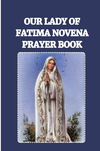 OUR LADY OF FATIMA NOVENA PRAYER BOOK: Catholic novena prayer book our ...