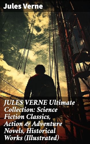 JULES VERNE Ultimate Collection: Science Fiction Classics, Action ...