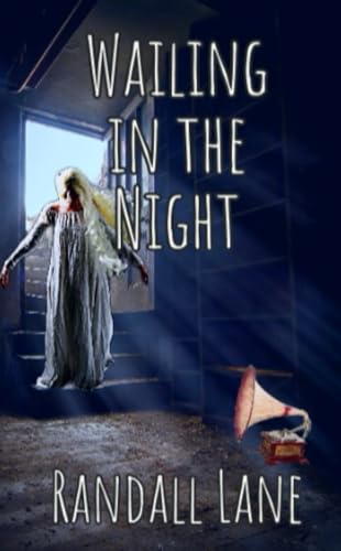 Wailing in the Night by Randall Lane | Goodreads