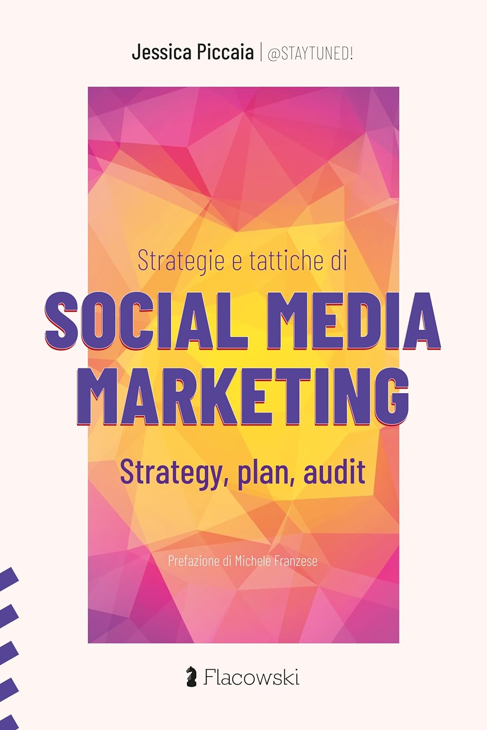 Strategie e tattiche di social media marketing: Strategy, plan, audit ...