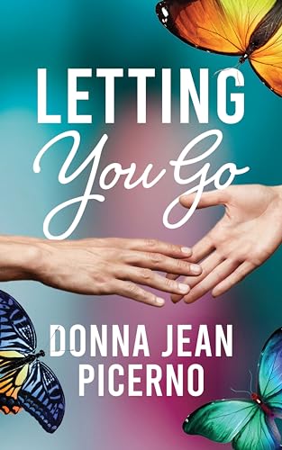 Letting You Go by Donna Jean Picerno | Goodreads