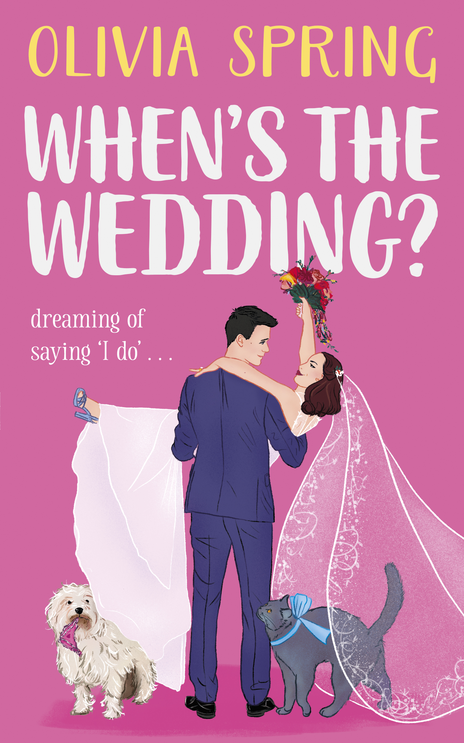 When's The Wedding? (Holding Out For Mr. Right, #2) by Olivia Spring ...