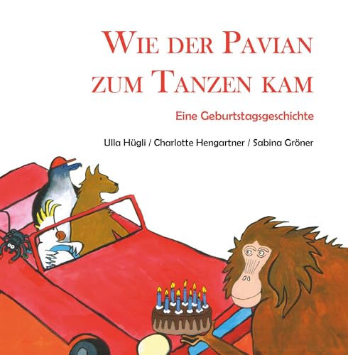 Wie der Pavian zum Tanzen kam (German Edition) by Ulla Hügli | Goodreads