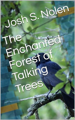 The Enchanted Forest of Talking Trees: Journey into the Enchanted ...