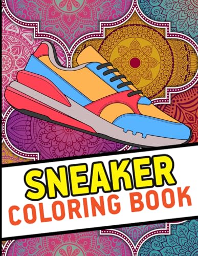 Sneakers Coloring book: A collection of 50 coloring pages designed ...