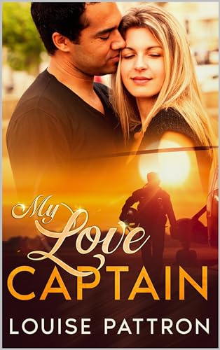 My Love Captain by Louise Pattron | Goodreads