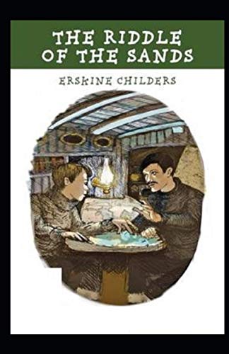 The Riddle of the Sands Illustrated by Erskine Childers | Goodreads