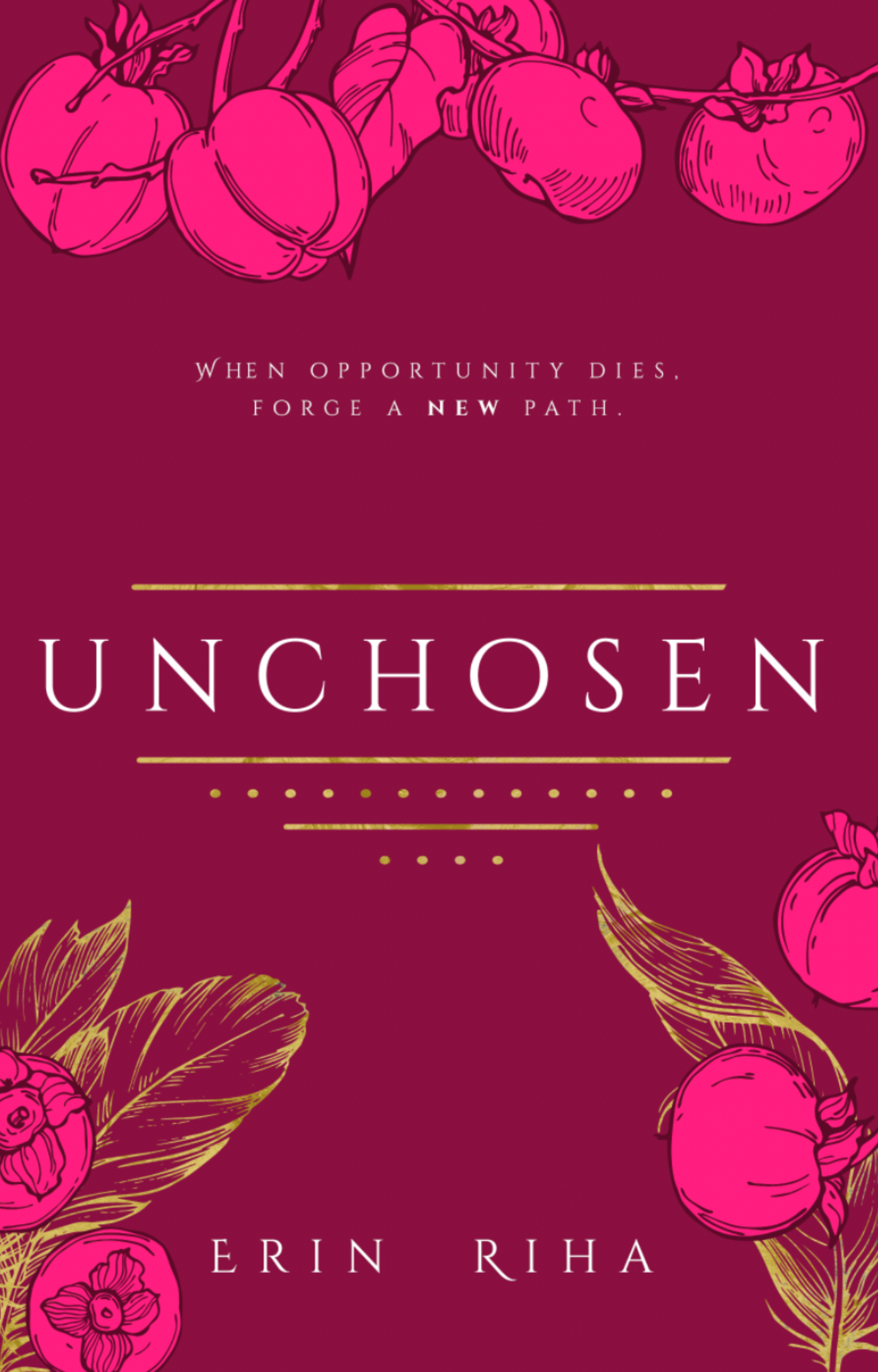 Unchosen (Embers in Wait, #3) by Erin Riha | Goodreads