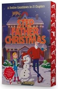 Stepfather Christmas: A Festive Countdown Story in 25 Chapters by L.D ...