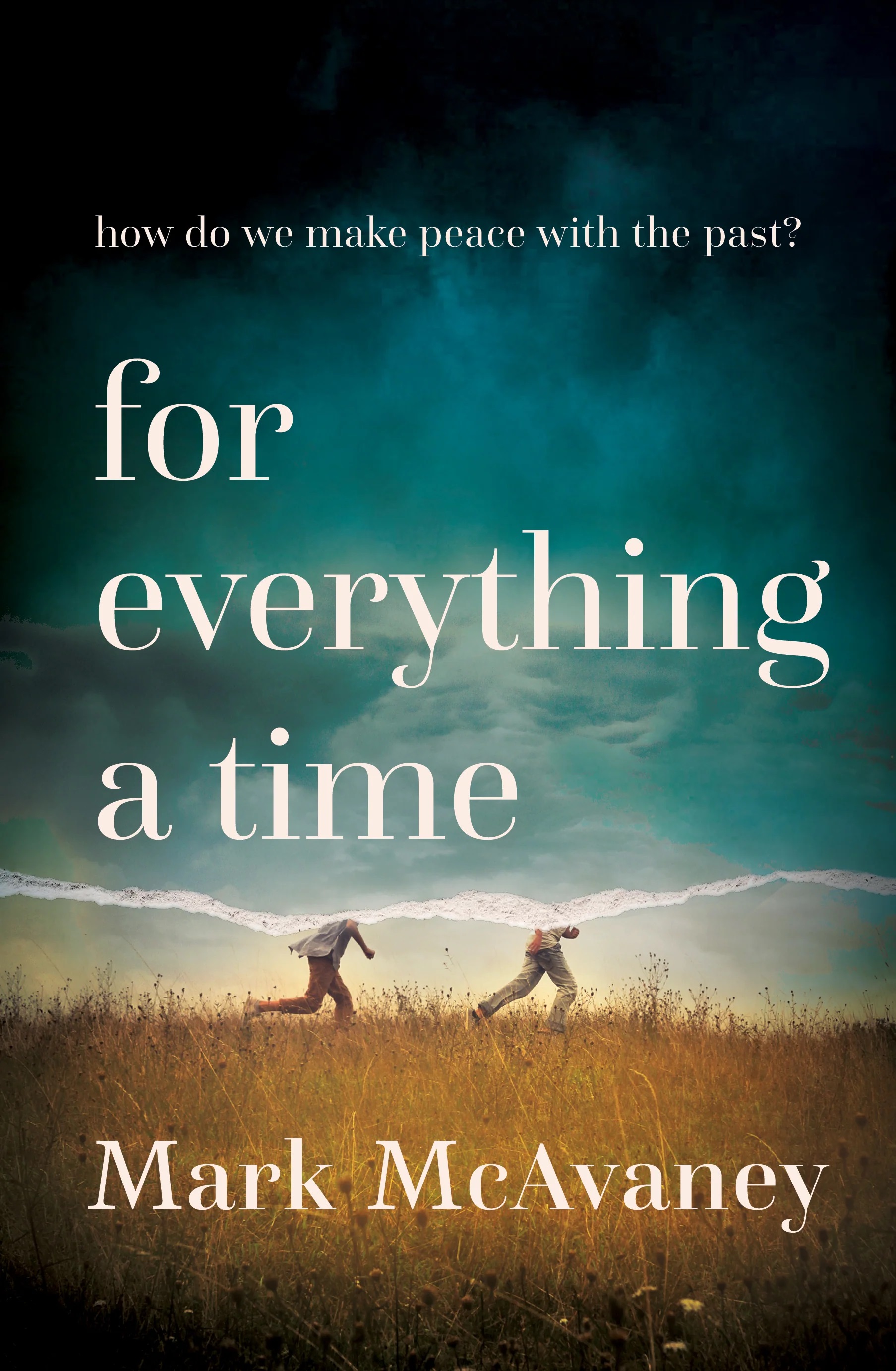 For Everything a Time by Mark McAvaney | Goodreads