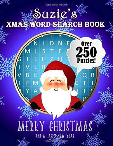 Suzie's Xmas Word Search Book: Over 250 Large Print Puzzles For Suzie ...