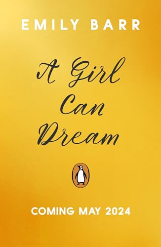 A Girl Can Dream by Emily Barr | Goodreads