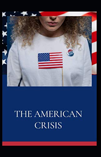 The American Crisis Annotated by Thomas Paine | Goodreads