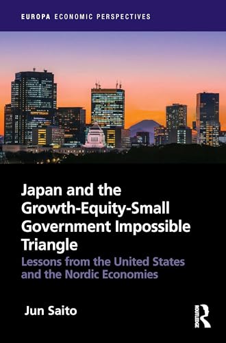 Japan and the Growth-Equity-Small Government Impossible Triangle ...