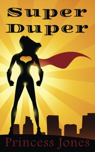 Super Duper by Princess Jones | Goodreads