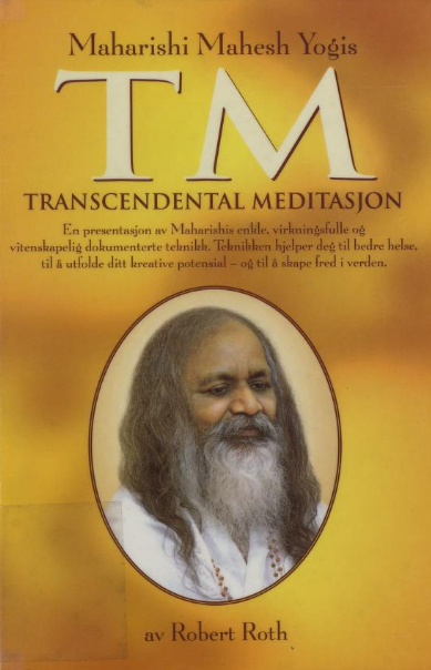Maharishi Mahesh Yogis TM transcendental meditasjon by Robert Roth ...
