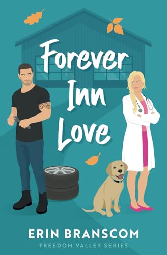 Forever Inn Love (Freedom Valley Series #5) by Erin Branscom | Goodreads
