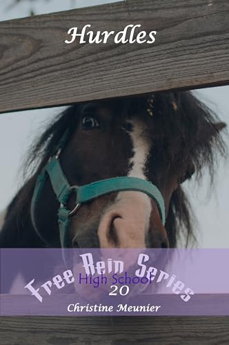 Hurdles (Free Rein Series Book 20) by Christine Meunier | Goodreads