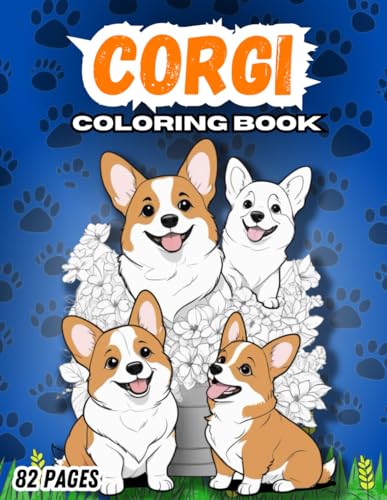 Corgi Coloring Book: 40 Dogs Coloring Pages for All Ages: Kids, Teens ...