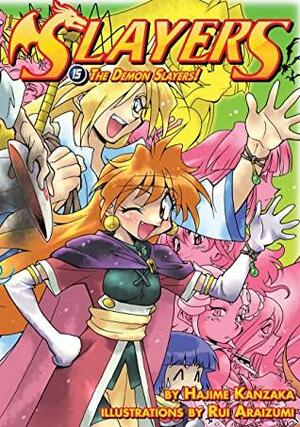 Slayers: Volume 15: The Demon Slayers! by Hajime Kanzaka | Goodreads