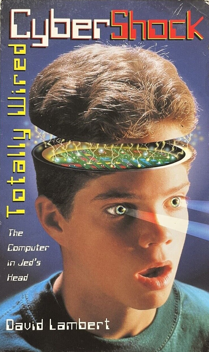 Cybershock: Totally Wired: The Computer in Jed's Head by David Lambert ...