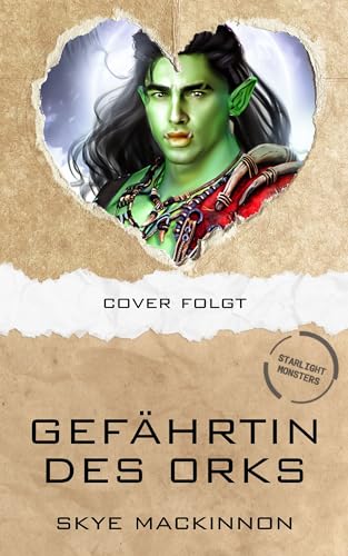 Gefährtin des Orks (Starlight Monsters: Trials of Kalumbu 1) by Skye ...