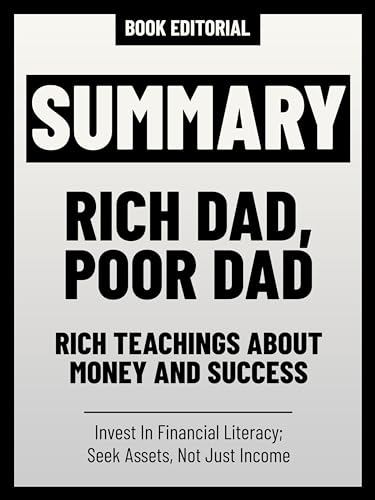 Summary: Rich Dad, Poor Dad - Rich Teachings About Money And Success ...