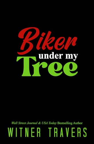 Biker Under My Tree by Winter Travers | Goodreads