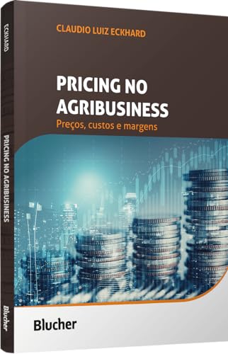 PRICING NO AGRIBUSINESS by Claudio Luiz Eckhard | Goodreads
