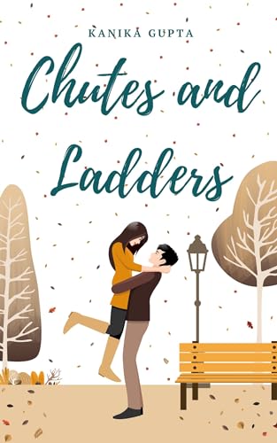 Chutes and Ladders by Kanika Gupta | Goodreads