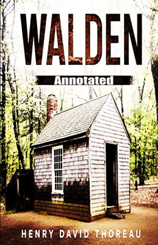 The Walden Annotated by Henry David Thoreau | Goodreads