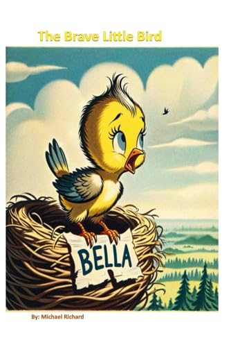 The Brave Little Bird by Michael Richard | Goodreads