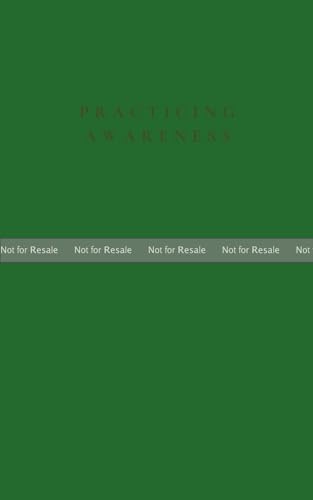 Practicing Awareness by Michael Breunig | Goodreads