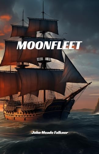Moonfleet by J. Meade Falkner | Goodreads