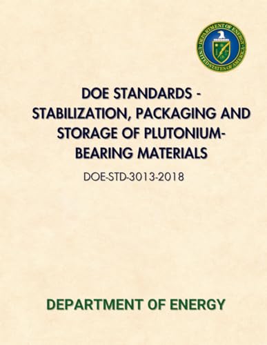 DOE Standards - Stabilization, Packaging and Storage of Plutonium ...