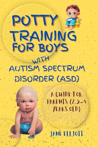 Potty Training for Boys with Autism Spectrum Disorder (ASD): A Guide ...