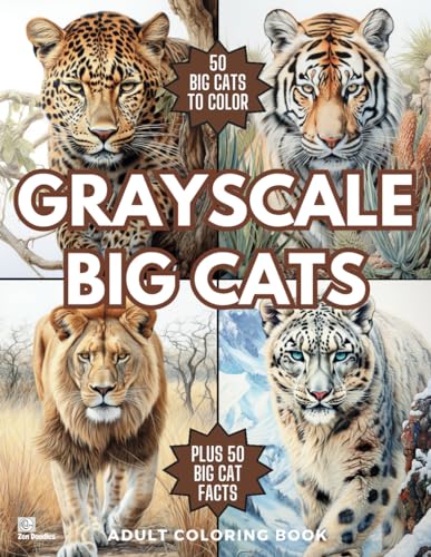 Grayscale Big Cats Adult Coloring Book: 50 Amazing Drawings and Facts ...