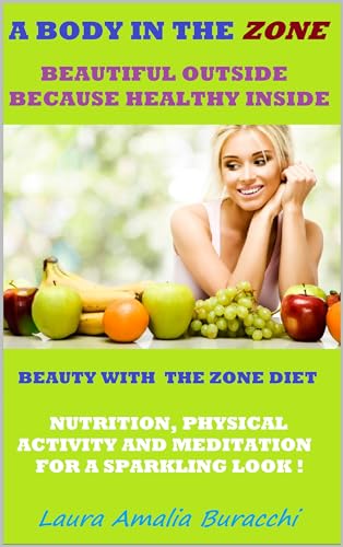 A BODY IN THE ZONE. BEAUTIFUL OUTSIDE BECAUSE HEALTHY INSIDE. BEAUTY ...