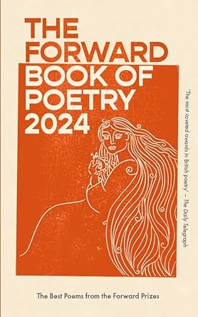 The Forward Book of Poetry 2024 by Various | Goodreads