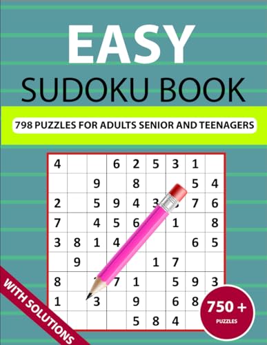 Easy Sudoku Book: 750 plus Puzzles For Beginner, Adult and Teenagers ...