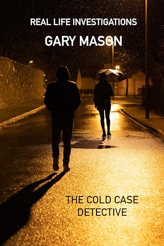 The Cold Case Detective (The Detective Series) by Gary Mason | Goodreads