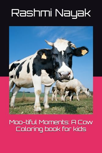 Moo-tiful Moments: A Cow Coloring book for kids by Ms. Rashmi Nayak ...