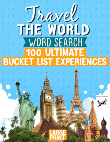 Travel the World Word Search: 100 Ultimate Bucket List Experiences: Fun ...