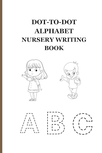 dot to dot alphabet: nursery writing book by MISS AISH R SINGH | Goodreads