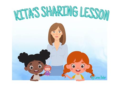 Kita's Sharing Lesson by Caron Baker | Goodreads