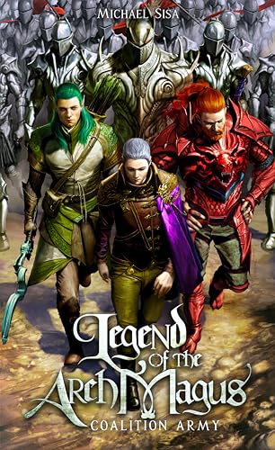 Coalition Army (Legend of the Arch Magus, #12) by Michael Sisa | Goodreads