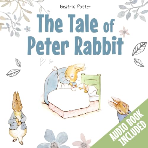 The Tale of Peter Rabbit: A Timeless Classic and One Of The Most ...