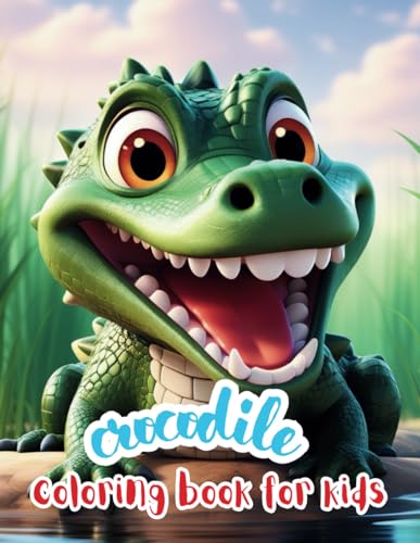 Crocodile Coloring Book For Kids: New And Expanded Edition Of ...