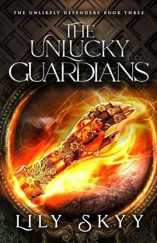 The Unlucky Guardians: The Unlikely Defenders Book 3 by Lily Skyy | Goodreads
