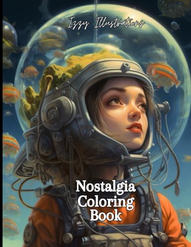 Nostalgia Coloring Book: Vintage Vibes by Izzy Illustrations | Goodreads